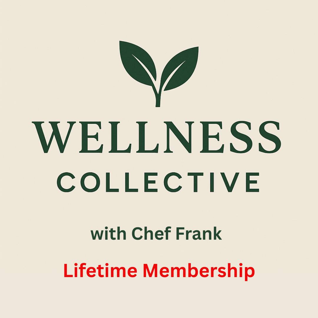 Wellness Collective Lifetime Membership - Eat Like a Vegan Chef